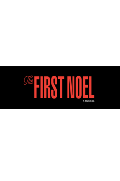 Show Score | The First Noel NYC Reviews and Tickets